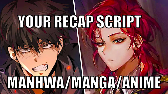 Write the best recap script by Mrpingureal | Fiverr