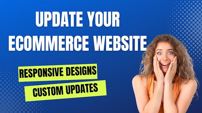 Custom updates your ecommerce website by Depsell | Fiverr