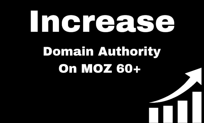 Increase domain authority da 60 plus on moz by Hafiz3413 | Fiverr