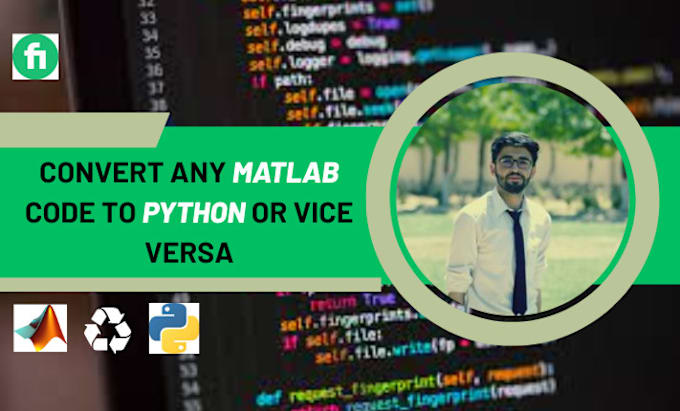 Convert Any Python Code To Matlab And Vice Versa By Jameelkhan009 Fiverr