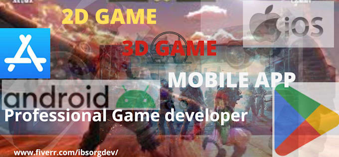 Build stunning 2d or 3d game for android and ios using unity or unreal engine by Ibsorgdev | Fiverr