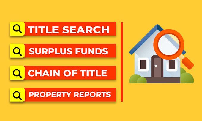 Provide real estate property title search, chain of title and surplus ...