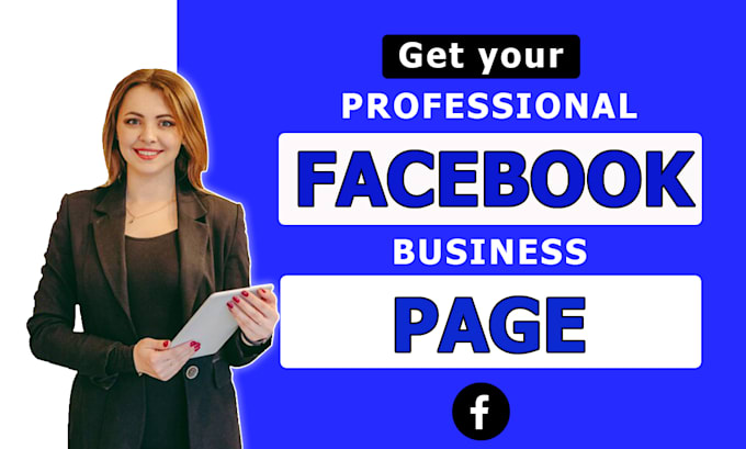 Create and setup professional facebook business page by Marketersumi ...