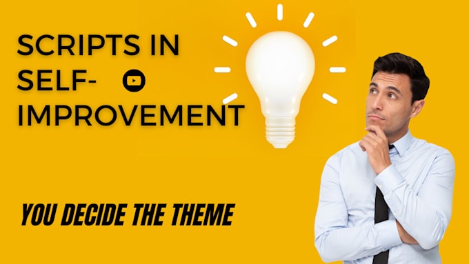 Write you a self improvement script for youtube by Konstntinos | Fiverr