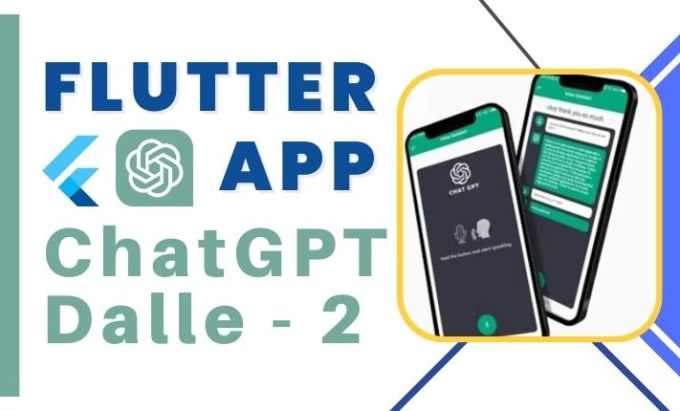Create open ai chat gpt and dalle 2 android chatbot app in flutter by ...