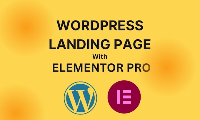 Create wordpress landing page or squeeze page with elementor pro by Fatima_ara_ | Fiverr