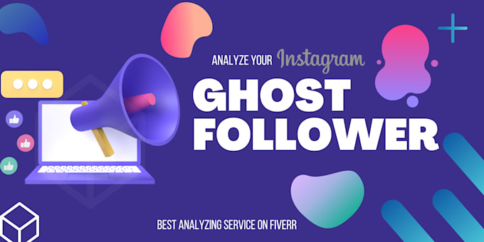Identify ghost followers from your instagram account by Killian87 | Fiverr