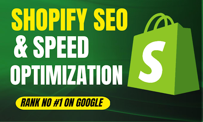 Do shopify seo and shopify speed optimization services for top google ...