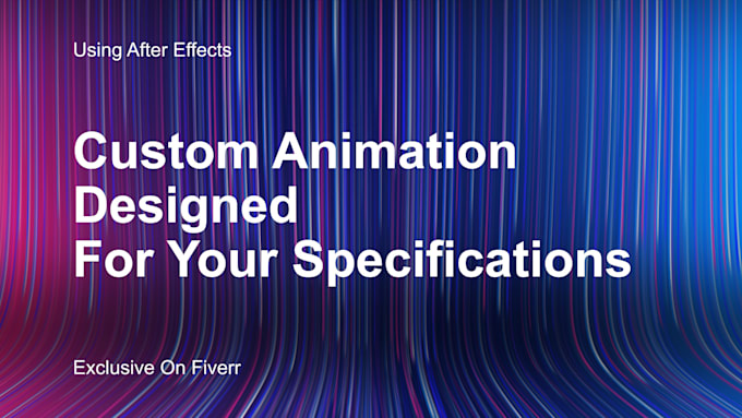 Create a custom animation designed for your specifications by Vh_key ...