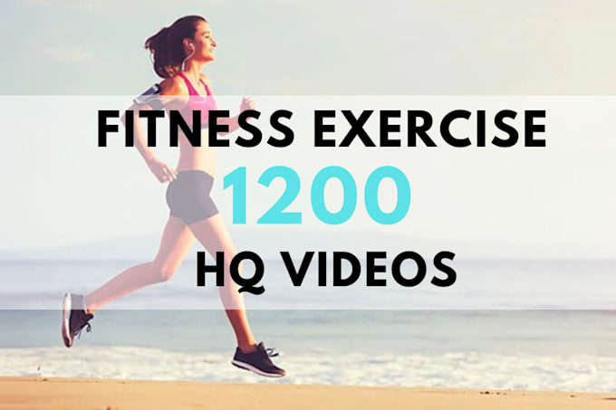 Give 1200 fitness exercise hq videos for social media by Patrickaon ...
