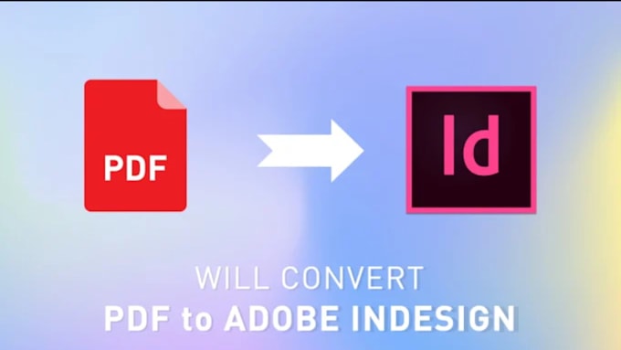 Convert pdf in to indesign and vice versa by Rdc1505 | Fiverr