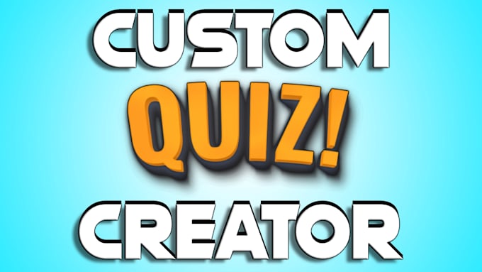 Create a custom quiz by Chris_trood | Fiverr