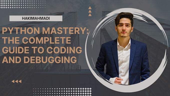 Do Coding And Debugging In Python From Basic To Advance By Ahakimahmadi Fiverr