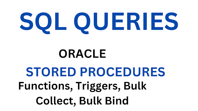 Write Sql And Plsql Queries In Oracle By Dhinesh808 Fiverr