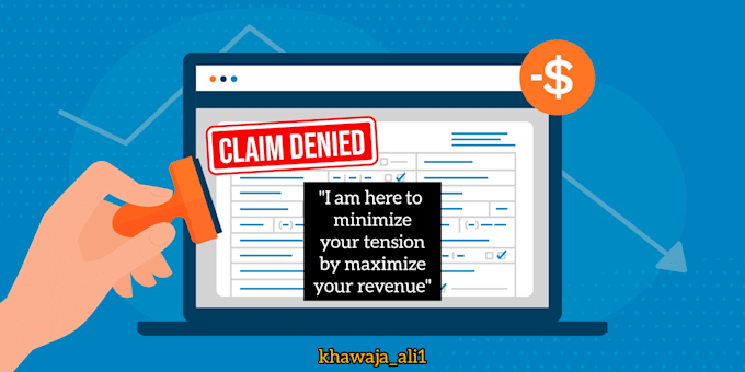 Manage to pay all of your denied medical billing claims by Khawaja_ali1 | Fiverr