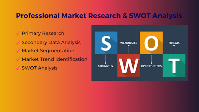 Do market research, swot analysis, competitive analysis by Owen_ndeks ...