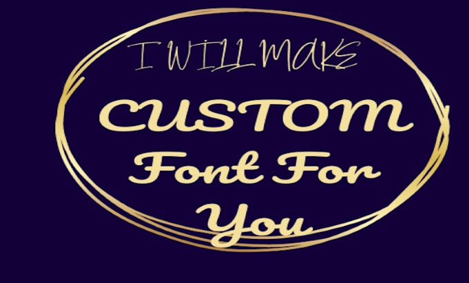 Make custom font for you by Al2532 | Fiverr