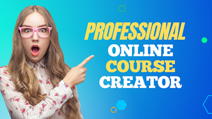 Be your online course content creator by Sofia__betty | Fiverr