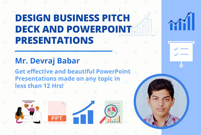 Design professional powerpoint presentations by Devrajbabar | Fiverr