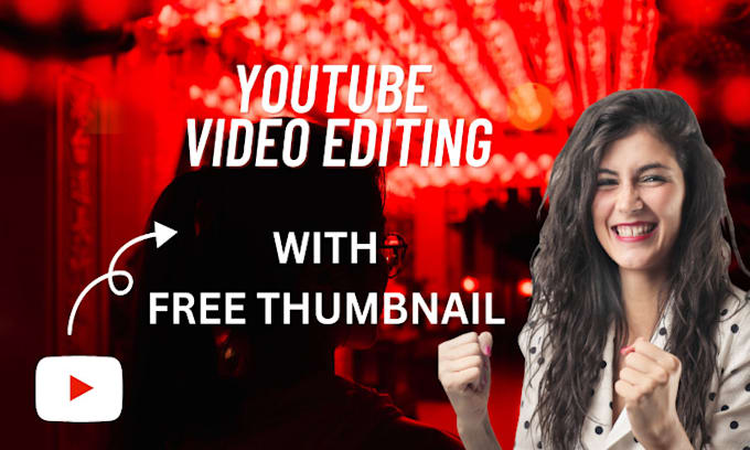 Do amazing youtube video editing with free thumbnail by Faisal_editor ...