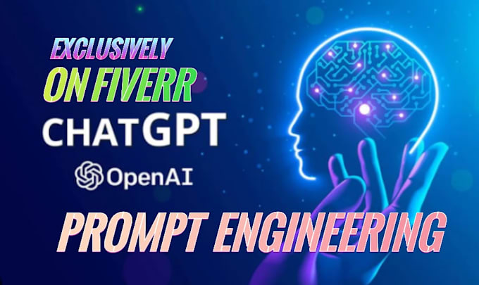 Do prompt engineering for chatgpt by Sandyq | Fiverr