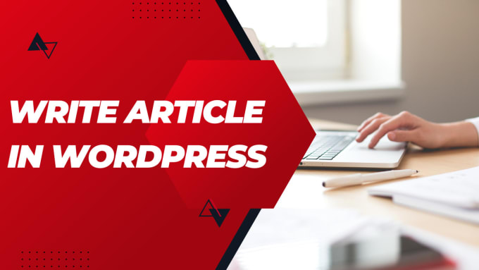 Write Article In Wordpress By Expert Master21 Fiverr