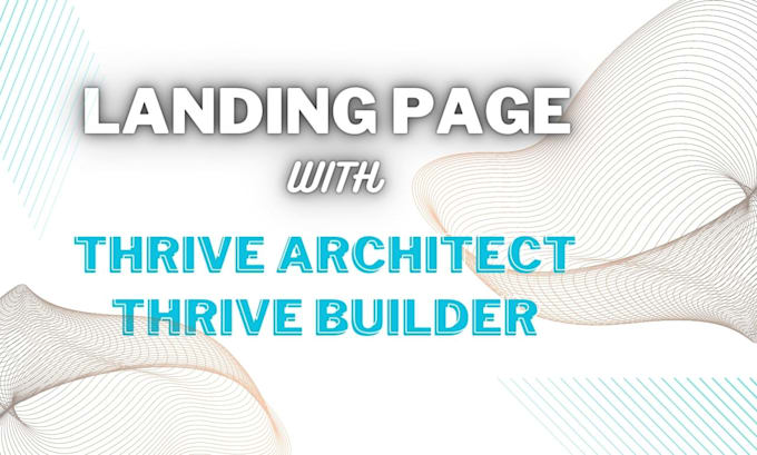 Create a landing page with thrive architect or thrive builder by Istti121 | Fiverr