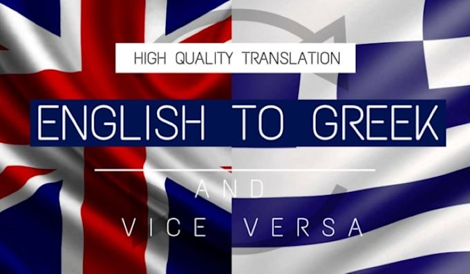Manually translate english to greek and vice versa by Dimstm | Fiverr