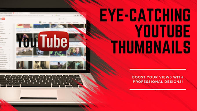 Create professional youtube thumbnails to boost your video views by ...