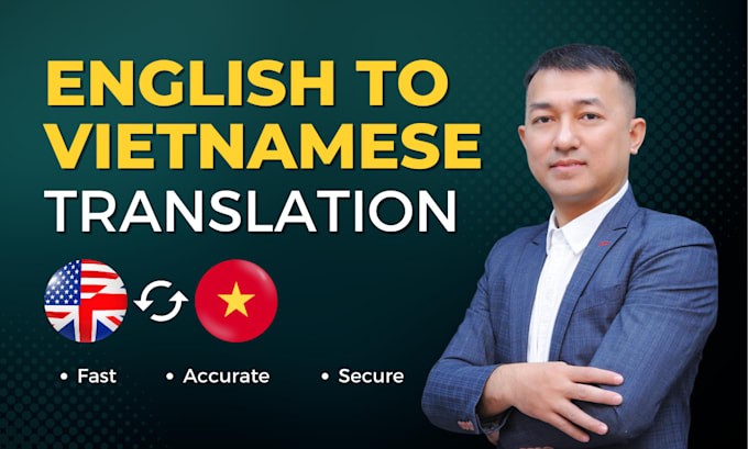 Translate english to vietnamese and vice versa by Danielphamvn | Fiverr