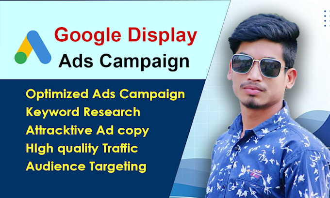 Setup and manage google display ads campaign by Adsexpert011 | Fiverr