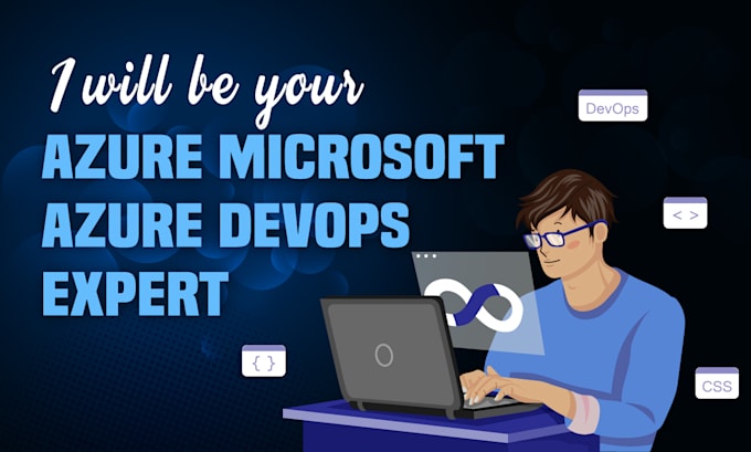 Be your azure microsoft azure devops expert by Shubham_devo | Fiverr