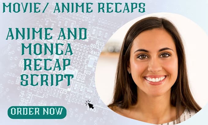 Write An Outstanding Anime Recap Script Manga Or Manhwa Recap Scripts By Sommyhubs Fiverr