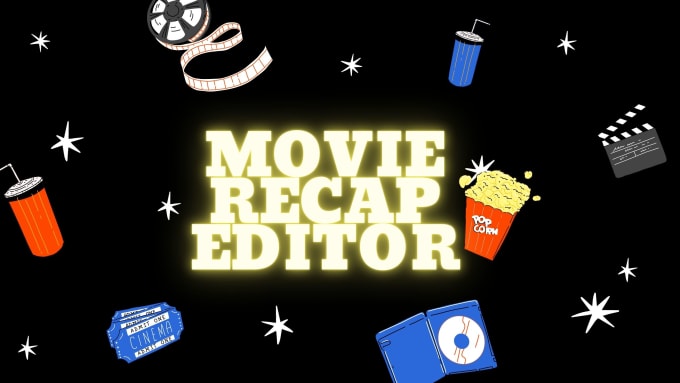 Edit your movie recap video by Woody_standby | Fiverr