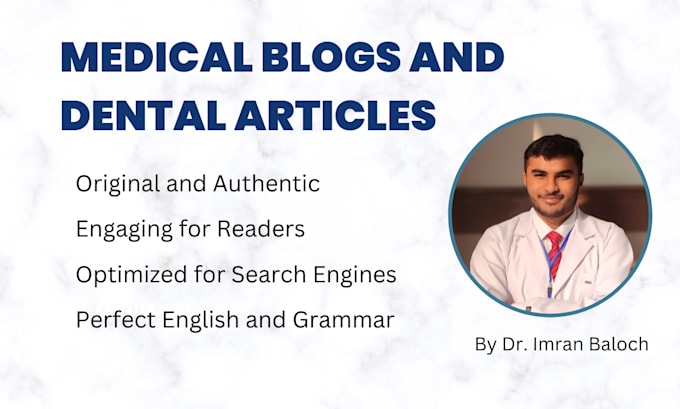 Write the best medical blogs and dental articles for your clinic by Dr ...