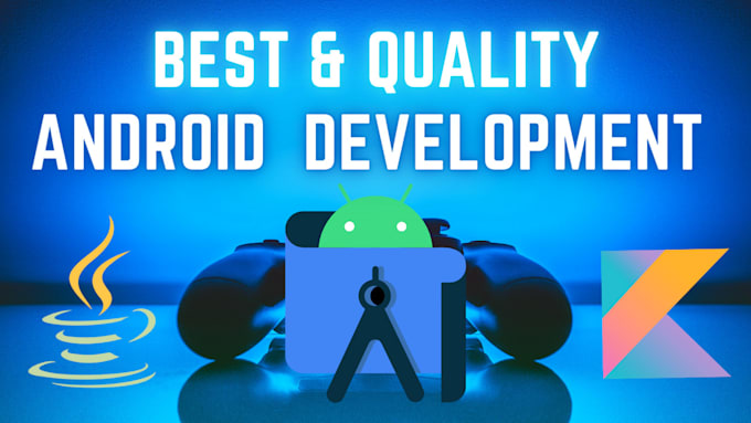 Create Android Native Apps Based On Java Or Kotlin By Anuragaffectn