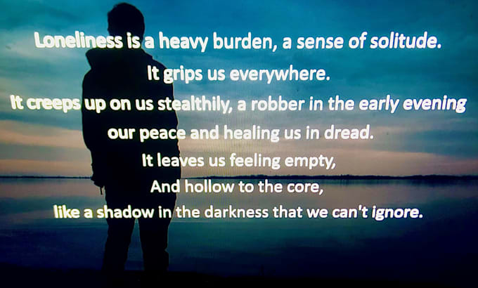 Write a poem about the pain of loneliness with a maximum of 300 words ...