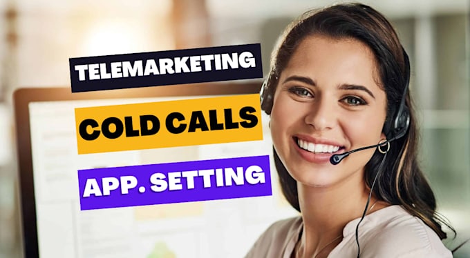 Do b2b, b2c cold calls, telemarketing and set appointments by Re ...