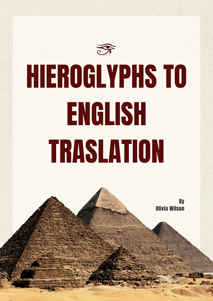 Translate ancient egyptian hieroglyphs to english, arabic and vice ...