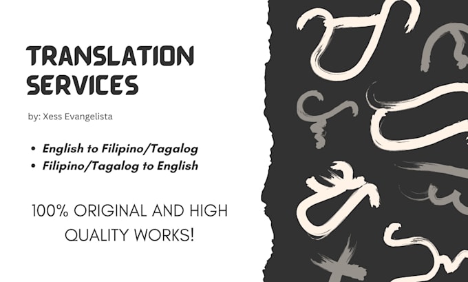 Translate your works from english to tagalog and vice versa by ...