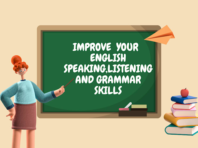 Help you improve your english speaking ,listening and grammar skills by ...