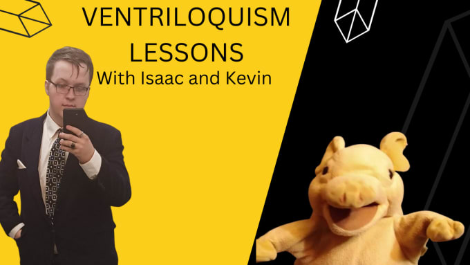 Teach you how to be a ventriloquist by Isaacmullins02 | Fiverr
