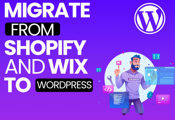 Migrate Your Shop From Wix Or Shopify To Wordpress Ecommerce By Miansaib12 Fiverr