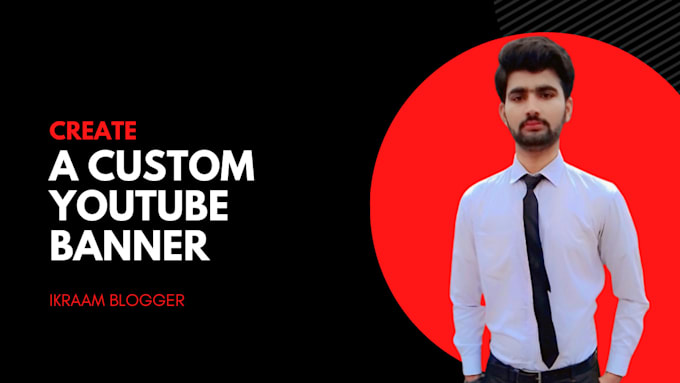 Create a custom youtube banner for your channel by Ikraamblogger | Fiverr