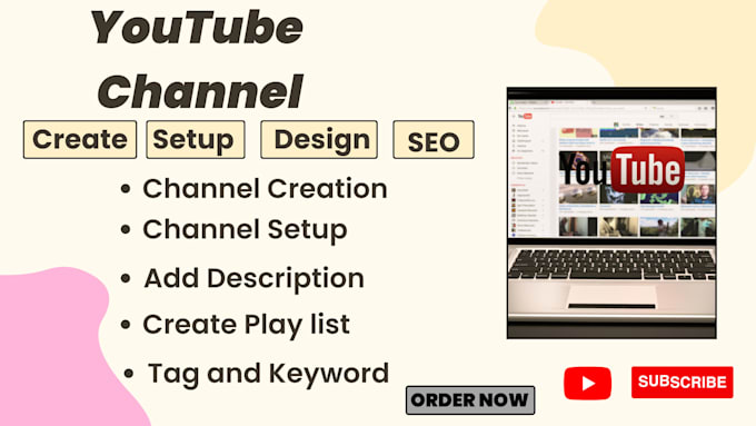 Create, design, set up and optimize your youtube channel by Asik ...