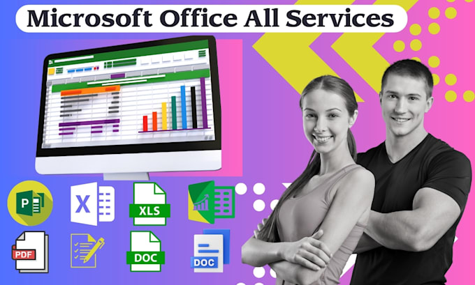 Create, edit, ms office services, word, excel, powerpoint and design by ...