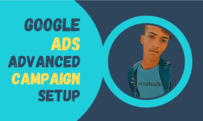 Setup, optimize and manage your google ads ppc campaigns by Viseshsankhla | Fiverr