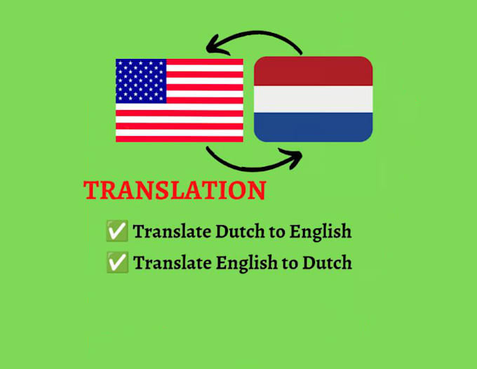 Translate dutch to english and vice versa by Rosepinkpearl | Fiverr