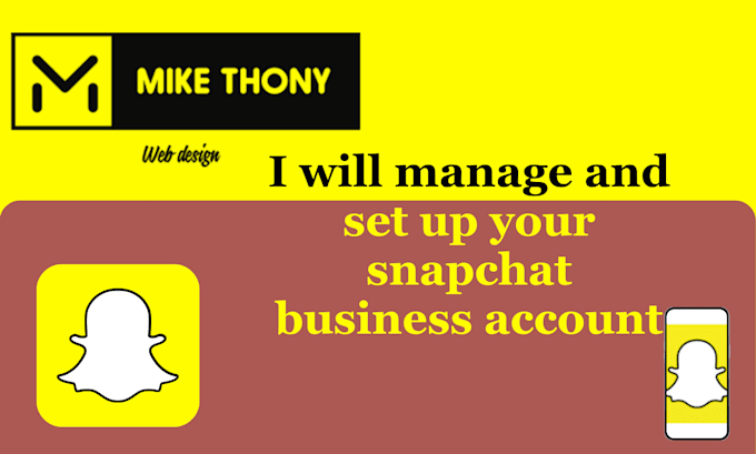 Manage your snapchat business account by Mikethony | Fiverr