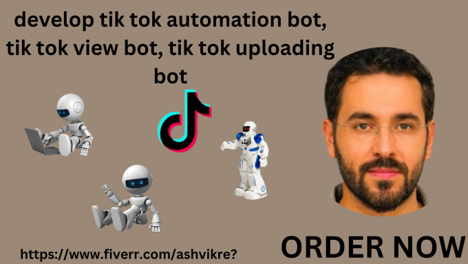 Develop tik tok automation bot, tik tok view bot, tik tok uploading bot ... Develop tik tok automation bot, tik tok view bot, tik tok uploading bot ...